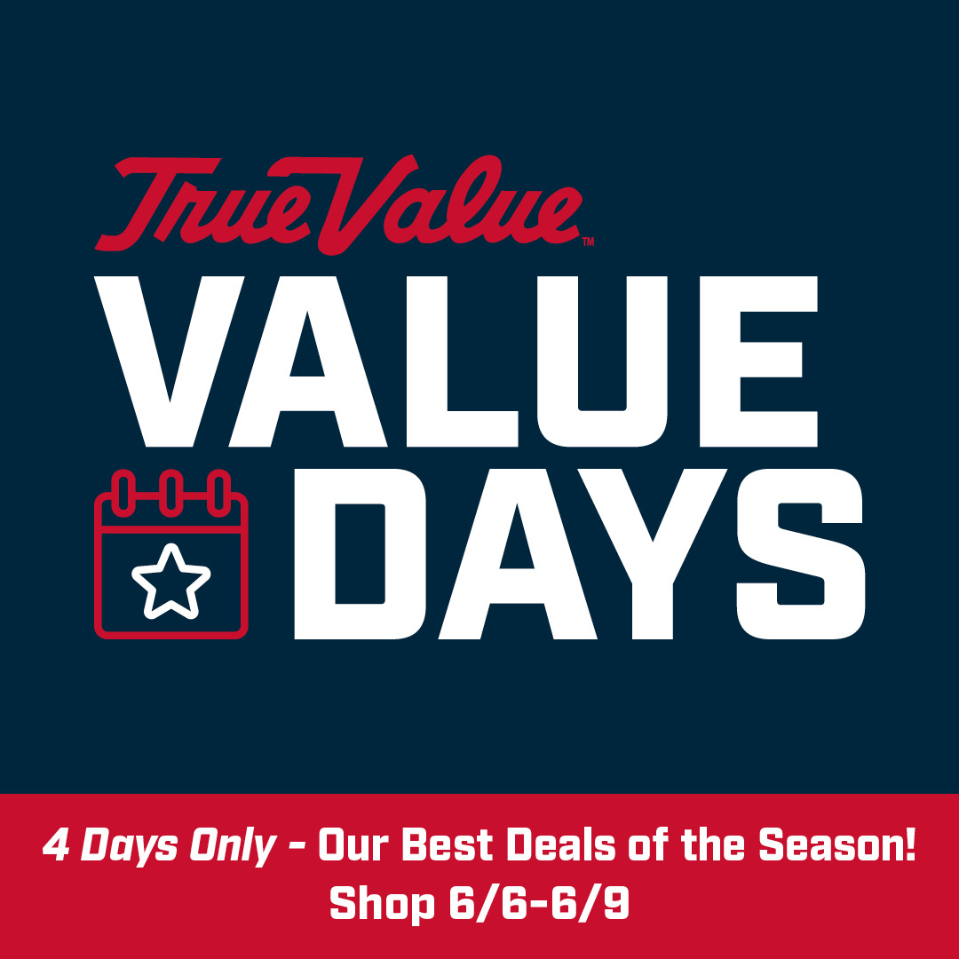 Value Days - True Value Hardware